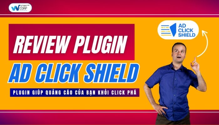 Review Ad Click Shield - Plugin Giúp Quảng Cáo Của Bạn Khỏi Click Phá